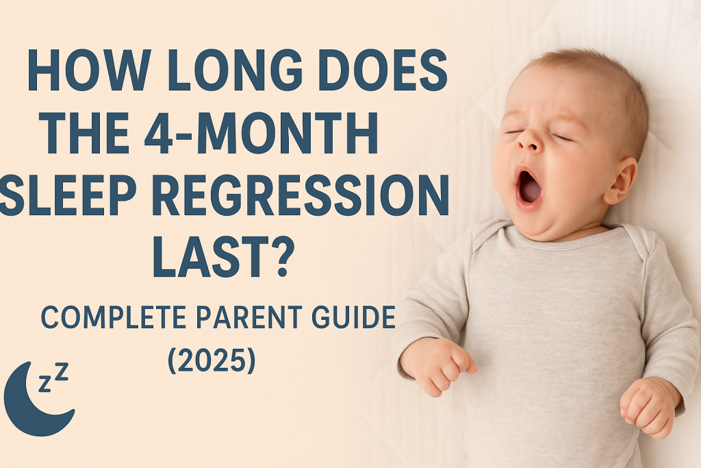 How Long Does the 4-Month Sleep Regression Last? A Complete Parent ...